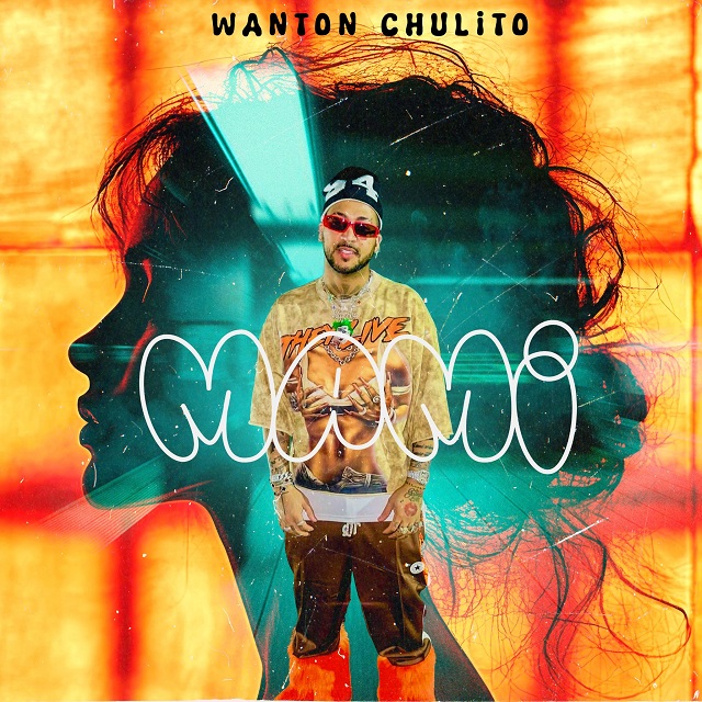 Wanton Chulito enciende el verano con un nuevo sencillo: “Mamá ...